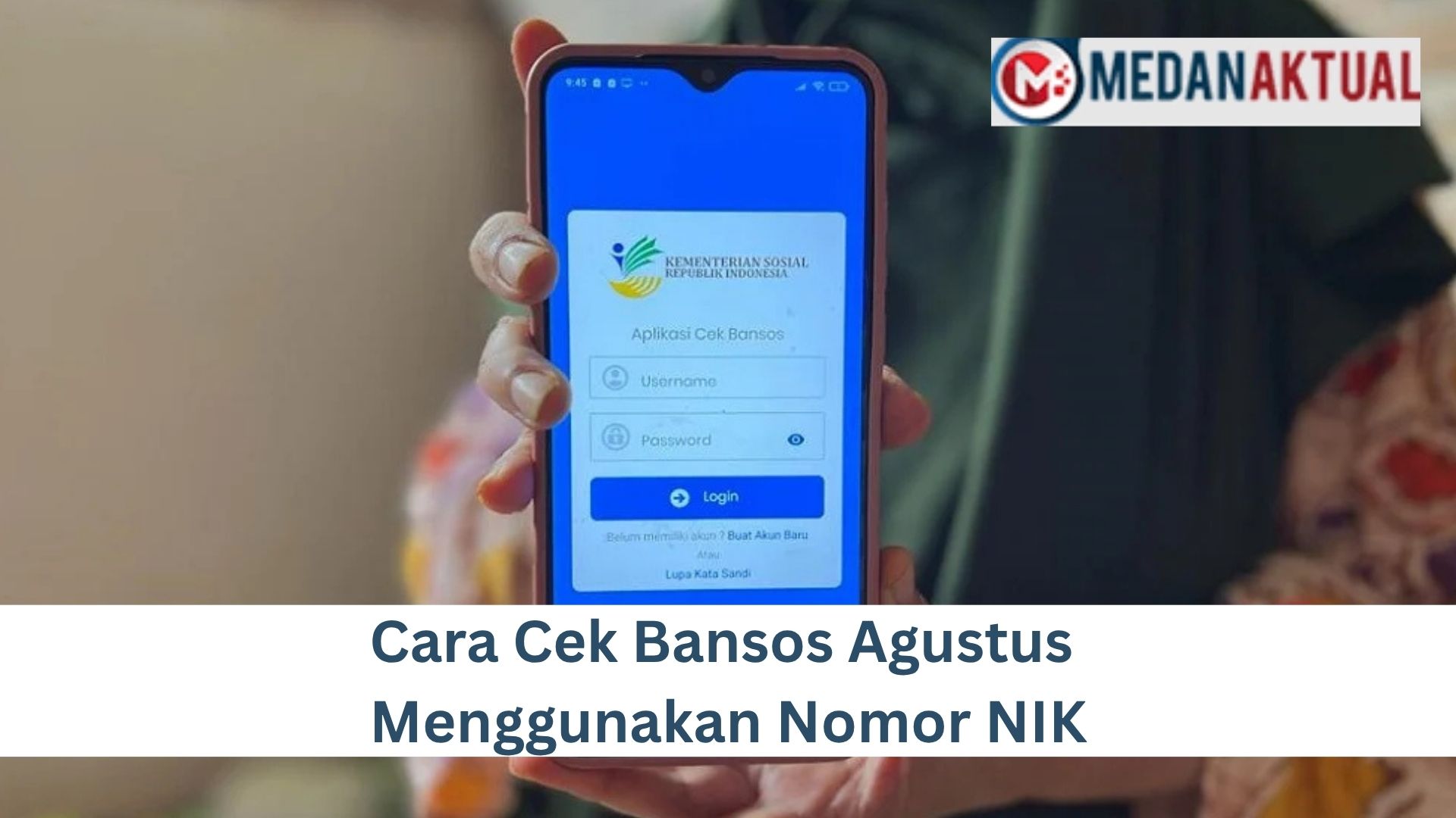 Cara Cek Bansos Agustus Menggunakan Nomor NIK - Medan Aktual