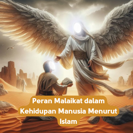 Peran Malaikat dalam Kehidupan Manusia Menurut Islam - Medan Aktual